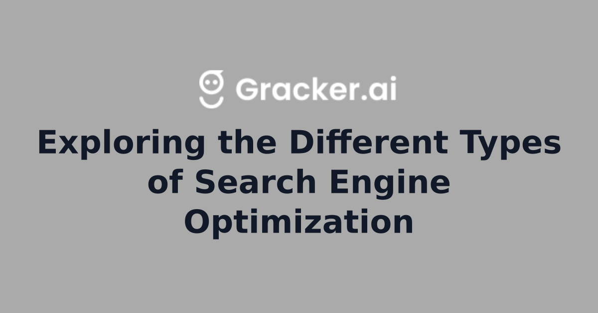 Exploring the Different Types of Search Engine Optimization | SEO 101