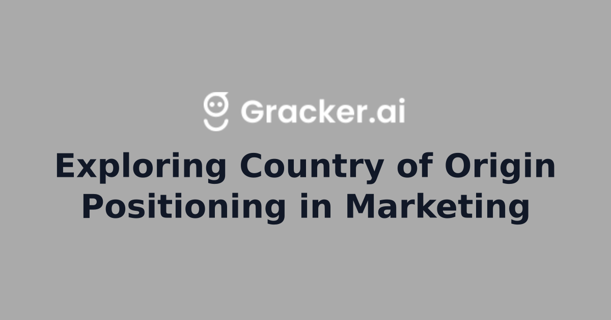Exploring Country of Origin Positioning in Marketing | CyberMarketing Hub