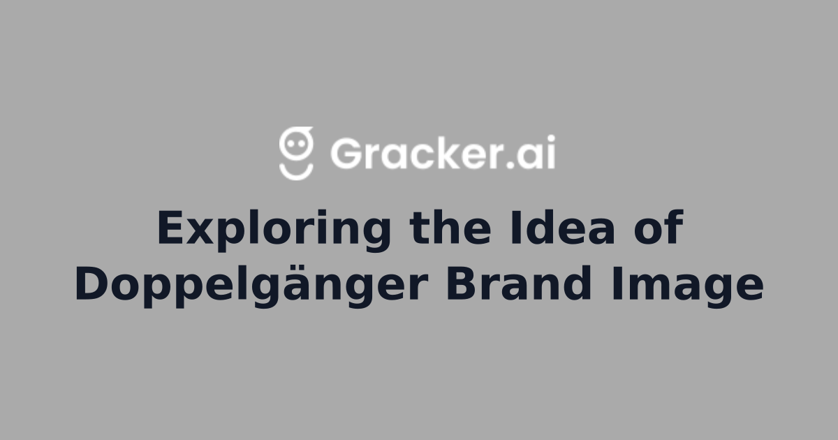 Exploring the Idea of Doppelgänger Brand Image | CyberMarketing Hub
