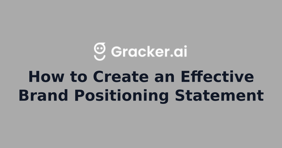 How to Create an Effective Brand Positioning Statement | CyberMarketing Hub