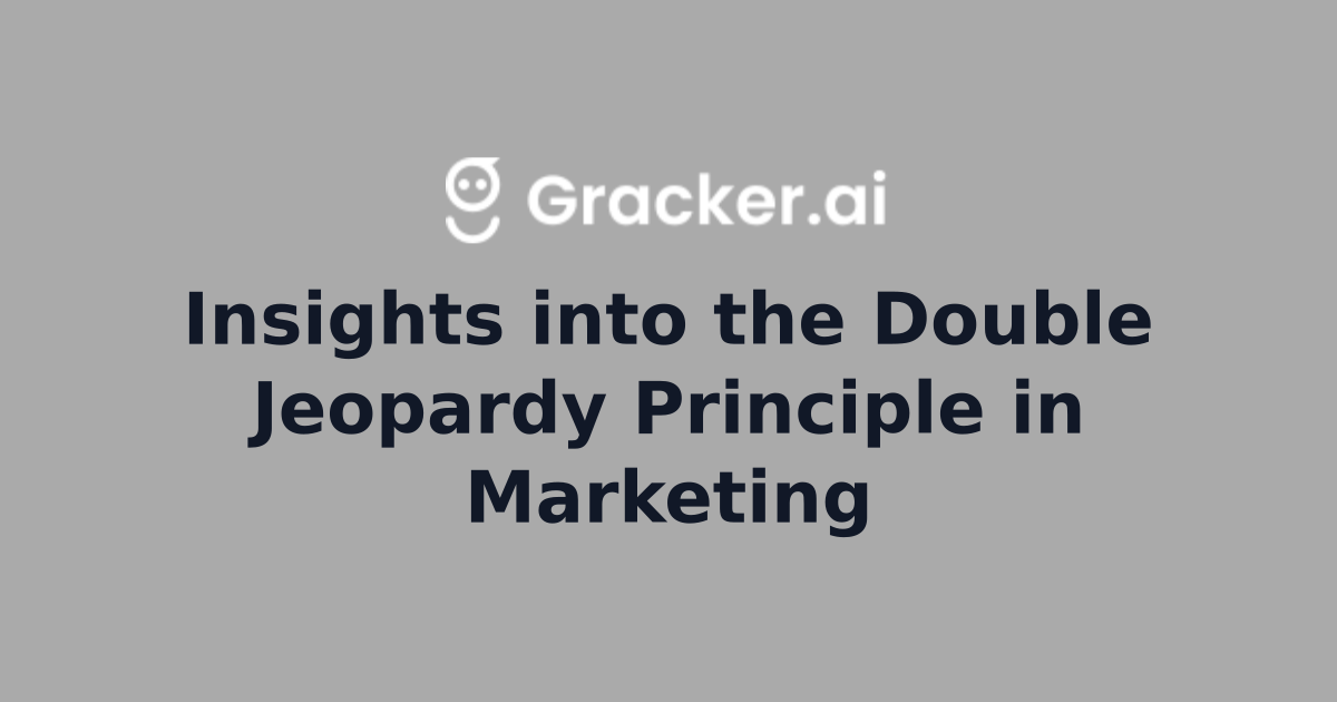 Insights into the Double Jeopardy Principle in Marketing ...