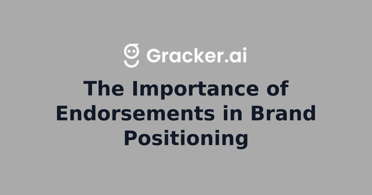 The Importance of Endorsements in Brand Positioning | CyberMarketing Hub