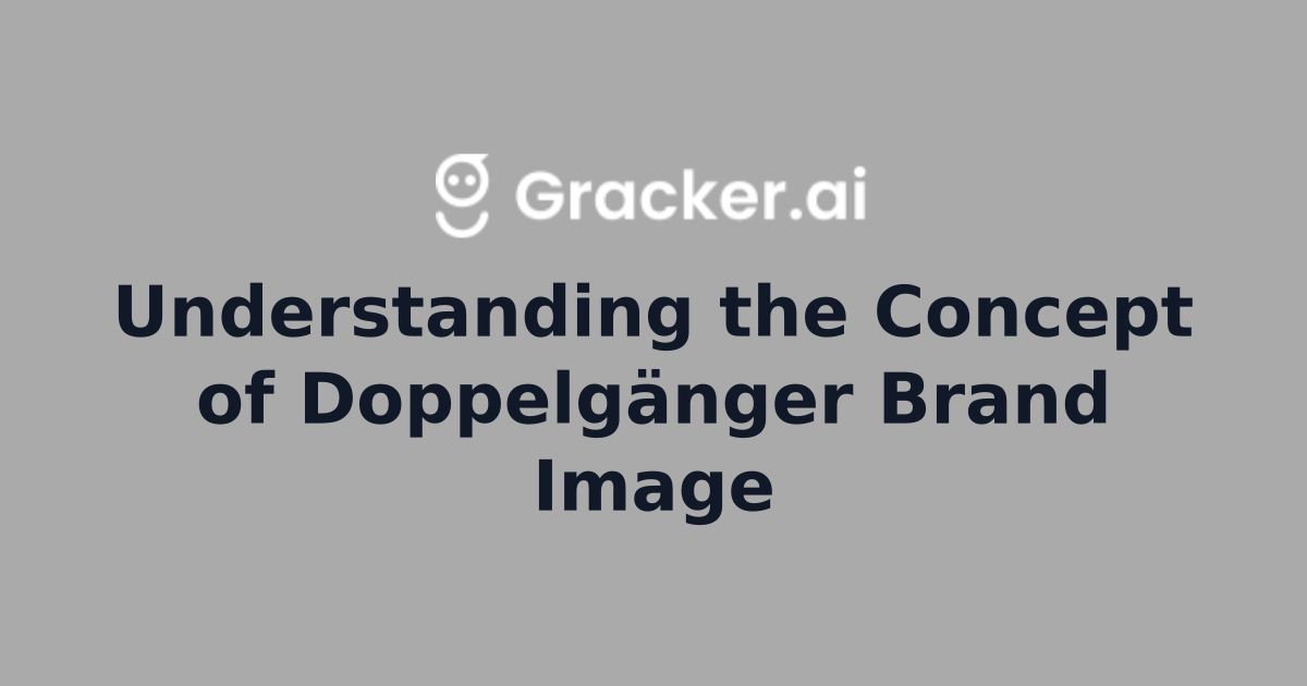 Understanding the Concept of Doppelgänger Brand Image | CyberMarketing Hub