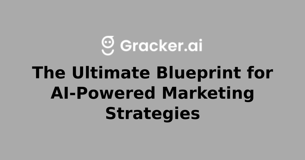 The Ultimate Blueprint for AI-Powered Marketing Strategies ...