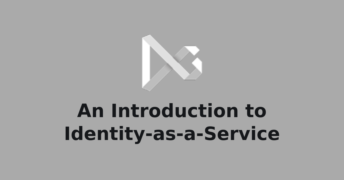 An Introduction to Identity-as-a-Service | The Complete Customer ...