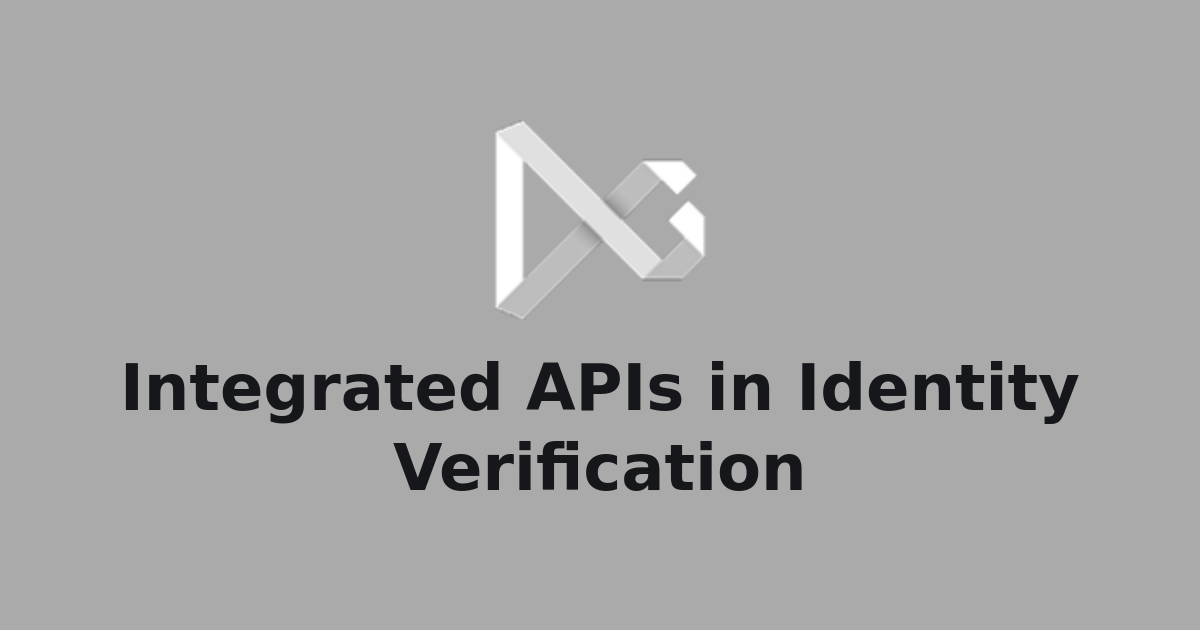 Integrated APIs in Identity Verification | The Complete Customer ...