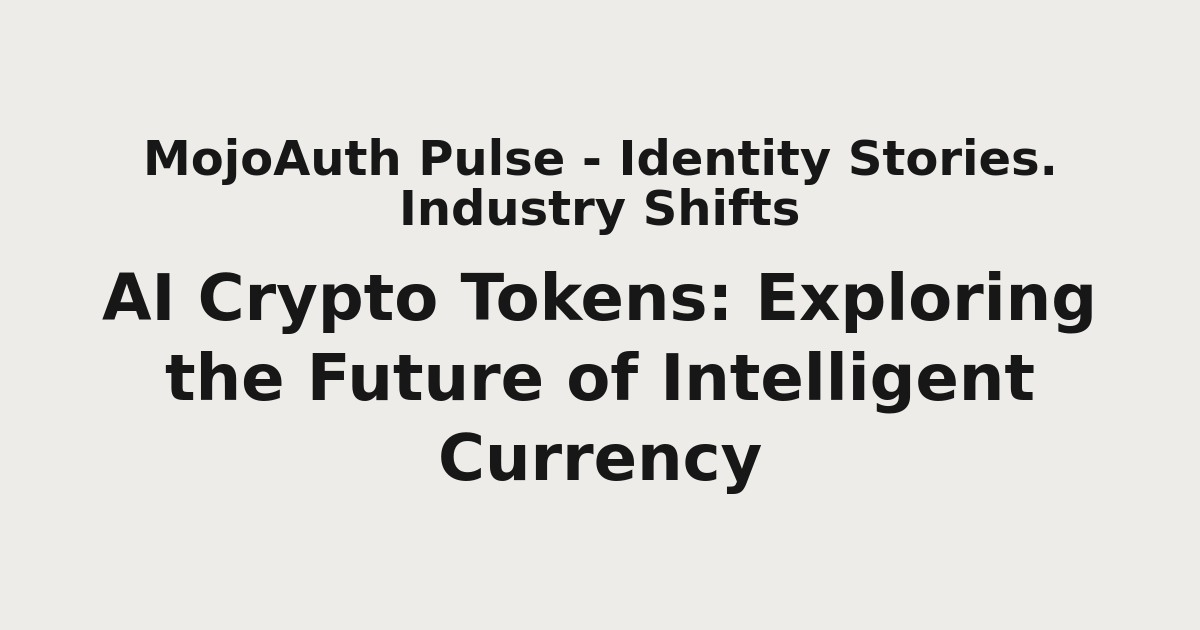 AI Crypto Tokens: Exploring the Future of Intelligent Currency ...