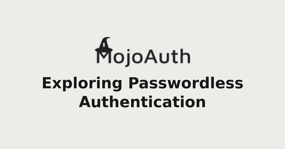 Exploring Passwordless Authentication Mojoauth Advanced Authentication And Identity Solutions
