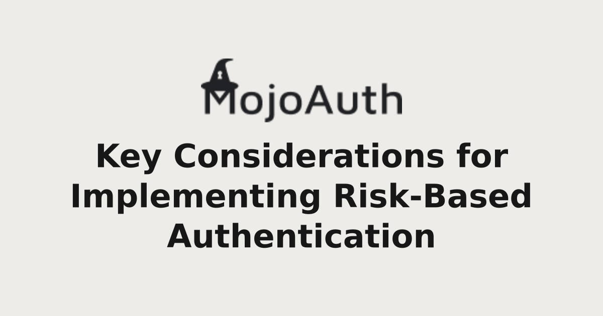 Key Considerations For Implementing Risk Based Authentication