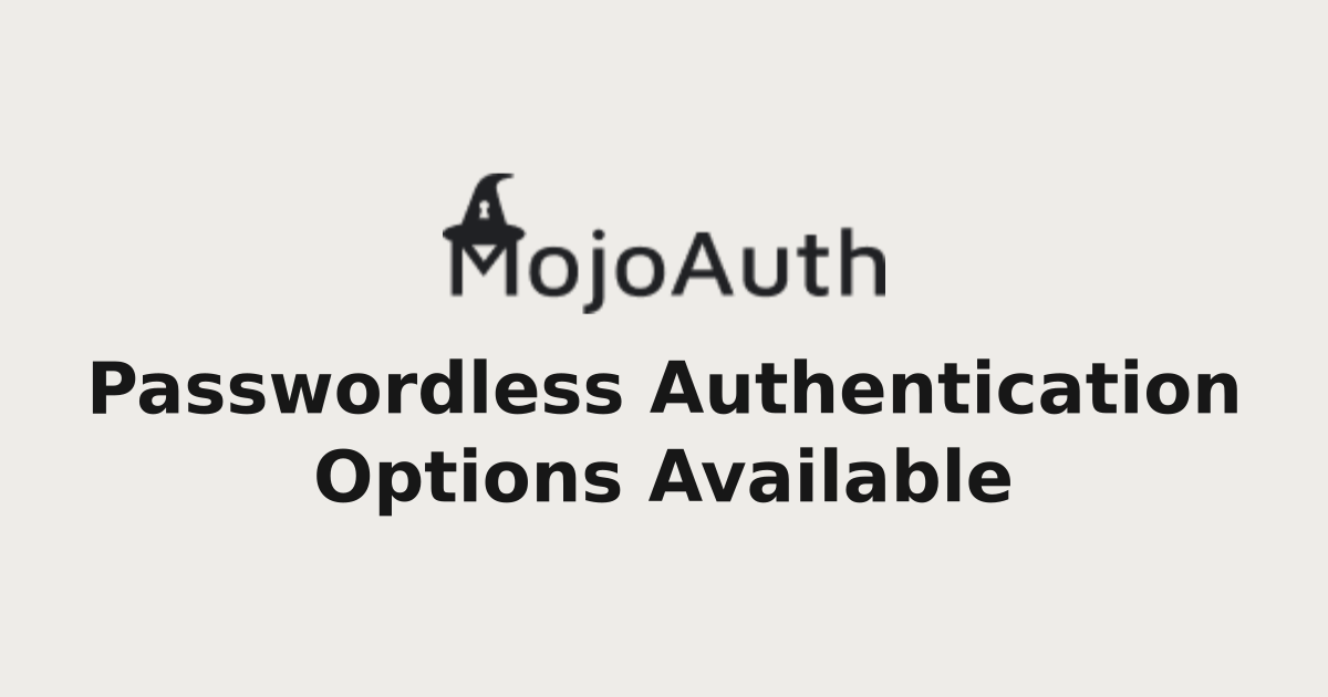 Passwordless Authentication Options Available | MojoAuth - Advanced Authentication & Identity ...