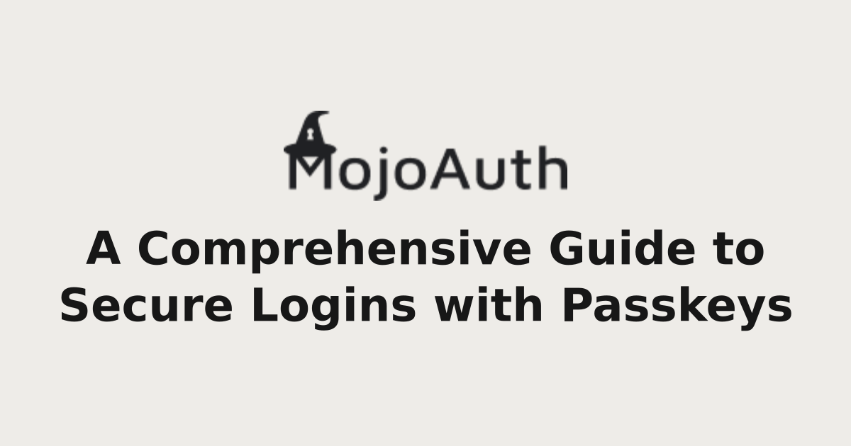 A Comprehensive Guide to Secure Logins with Passkeys | MojoAuth Blog ...