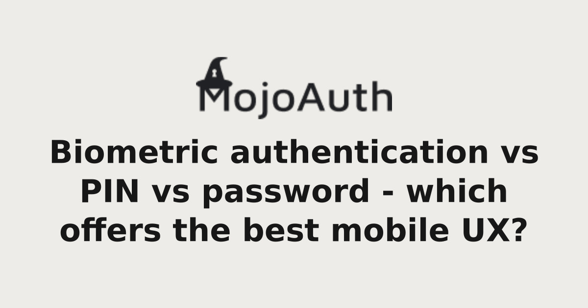 Biometric authentication vs PIN vs password - which offers the best ...