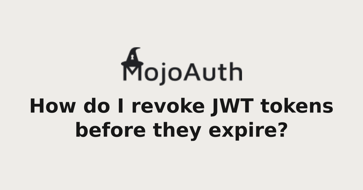 How Do I Revoke Jwt Tokens Before They Expire Ciam Q A Your Portal