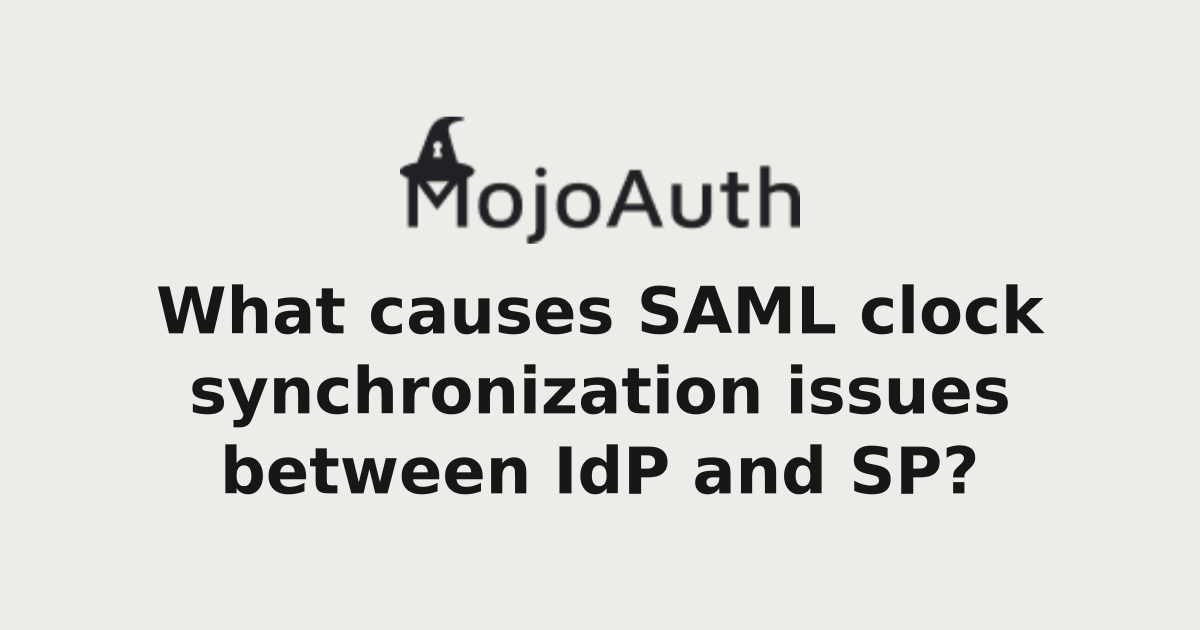 What causes SAML clock synchronization issues between IdP and SP ...