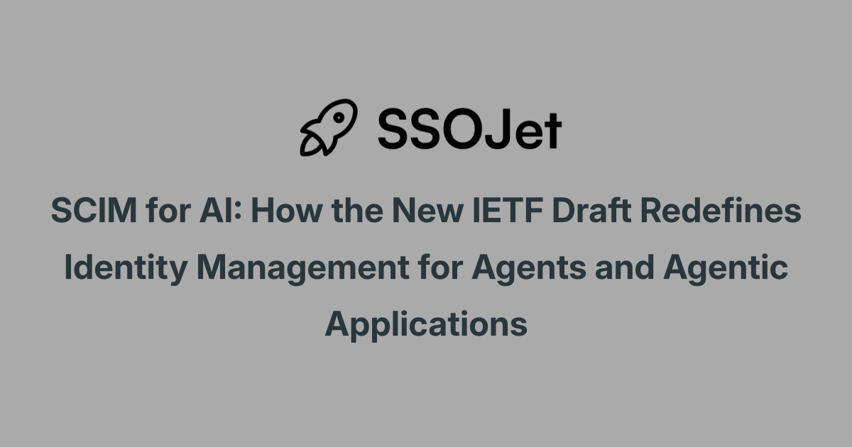 SCIM for AI: How the New IETF Draft Redefines Identity Management for Agents and Agentic ...
