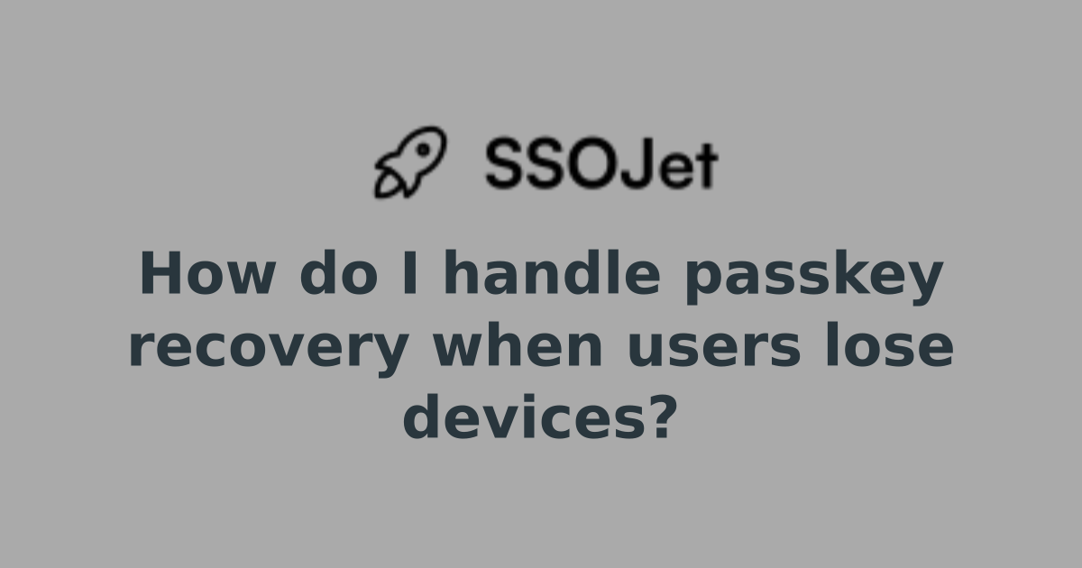 How do I handle passkey recovery when users lose devices? | Q & A ...