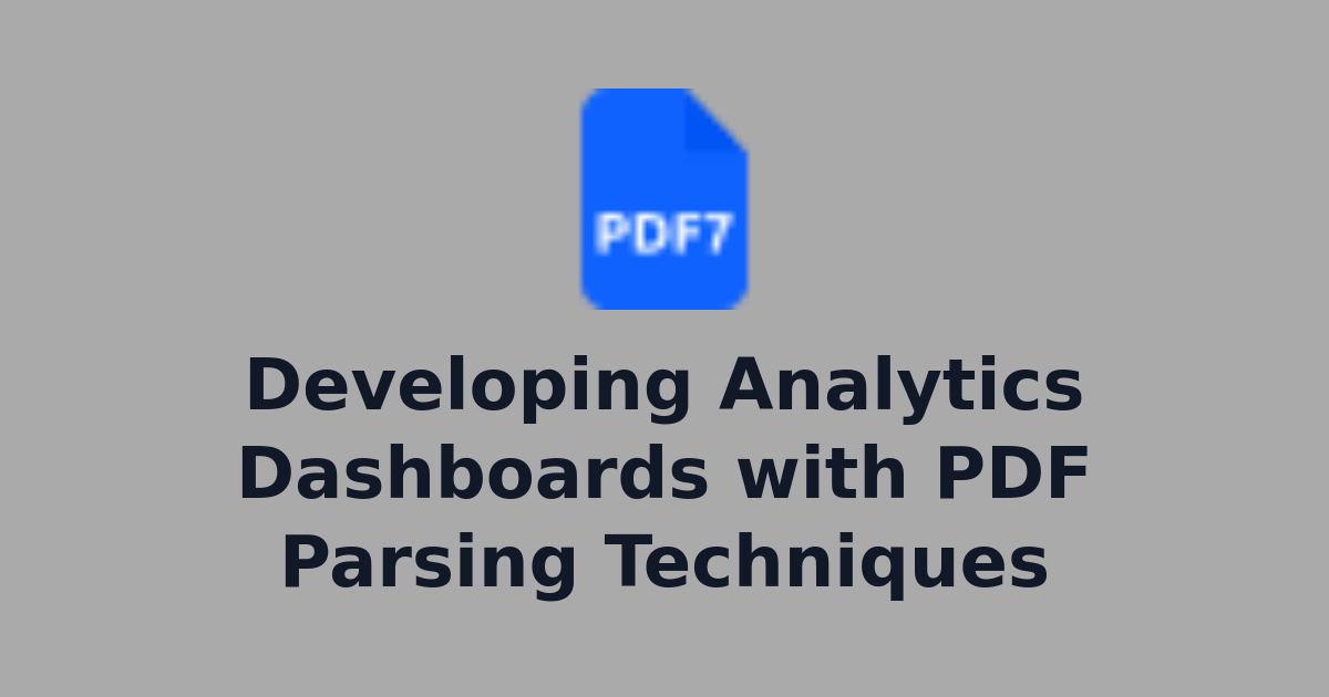 Developing Analytics Dashboards with PDF Parsing Techniques | PDF ...