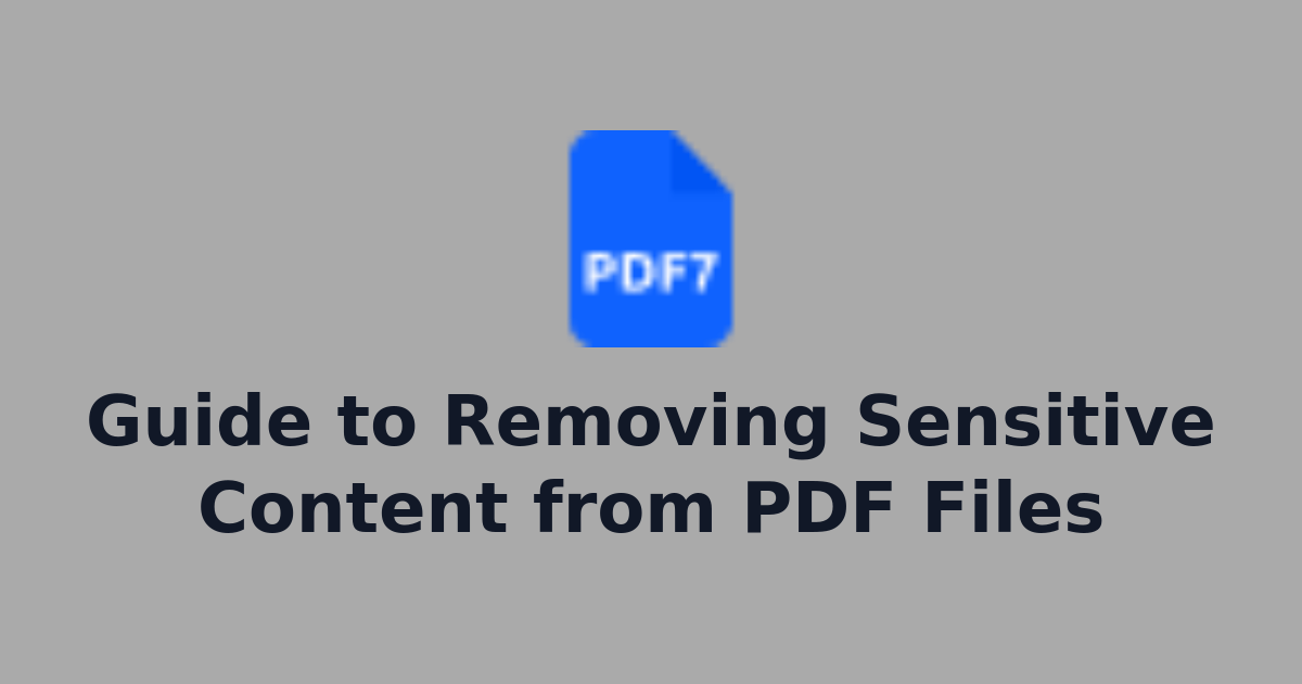 Guide To Removing Sensitive Content From Pdf Files Pdf Processing