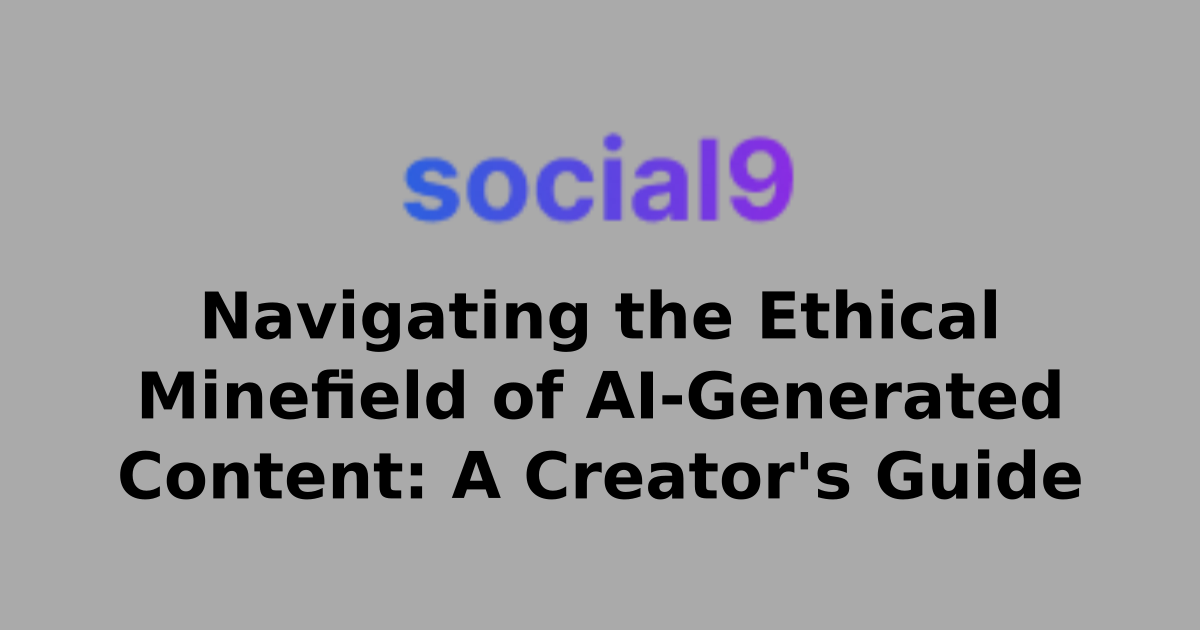Navigating the Ethical Minefield of AI-Generated Content: A Creator's ...
