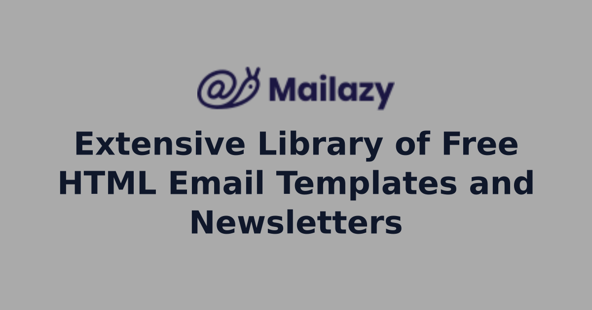 Extensive Library of Free HTML Email Templates and Newsletters | World ...