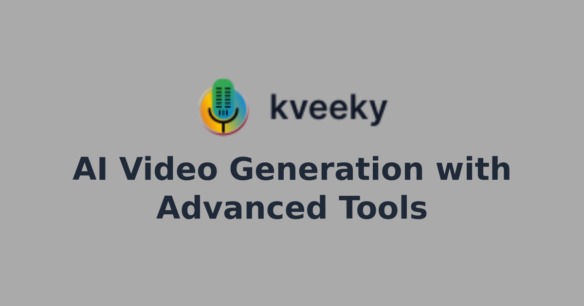 AI Video Generation with Advanced Tools | Kveeky - AI Voiceovers Made ...