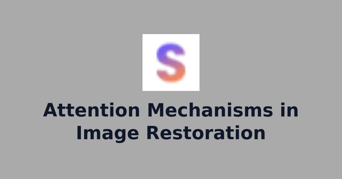 Attention Mechanisms in Image Restoration | AI Image Enhancement Insights