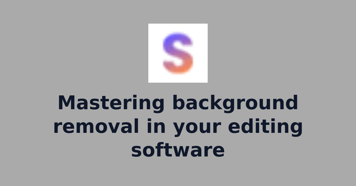 Mastering background removal in your editing software | AI Image ...