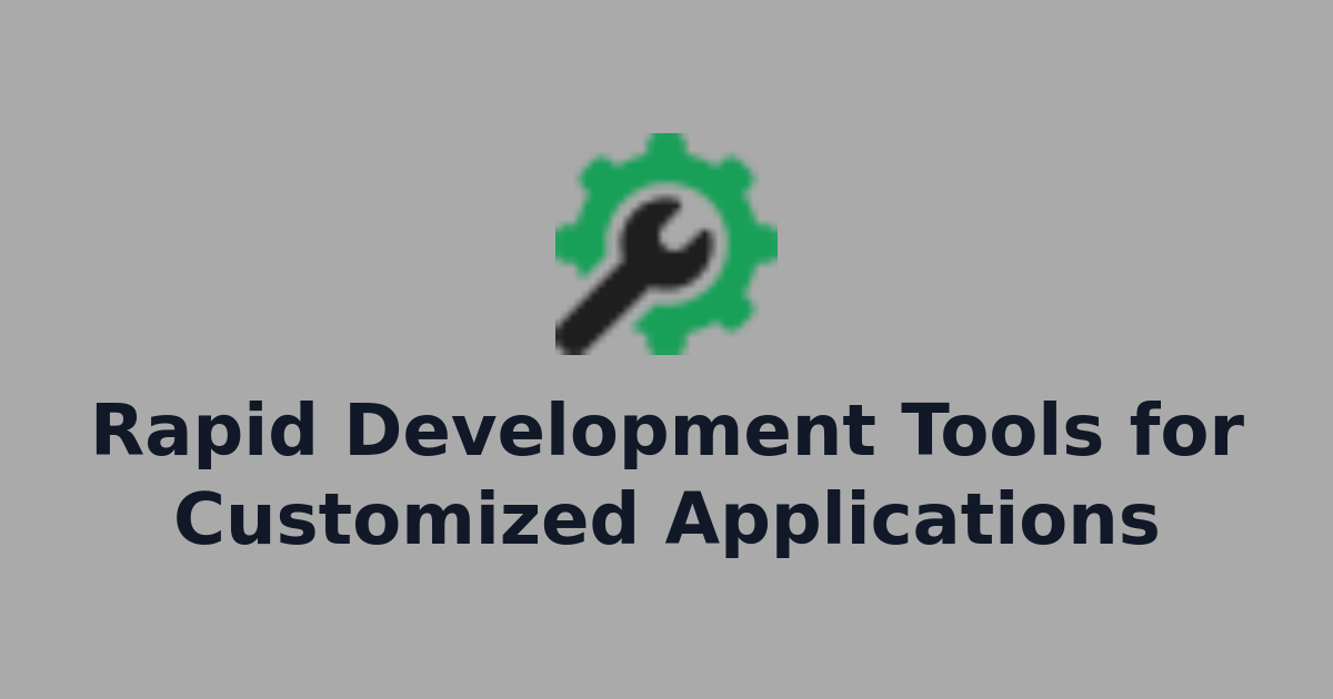Rapid Development Tools for Customized Applications | KodeJungle - All ...