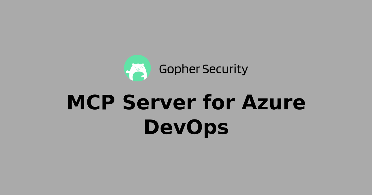 MCP Server for Azure DevOps | Gopher MCP: On-demand MCP Servers and ...