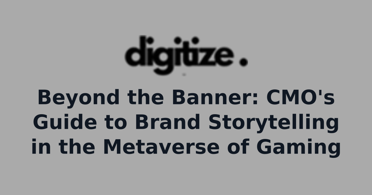 Beyond the Banner: CMO's Guide to Brand Storytelling in the Metaverse ...