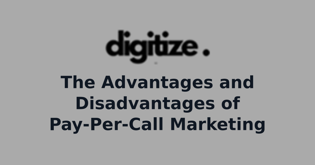 The Advantages and Disadvantages of Pay-Per-Call Marketing | Digital ...