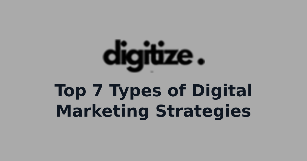 Top 7 Types of Digital Marketing Strategies | Digital Insights Hub ...