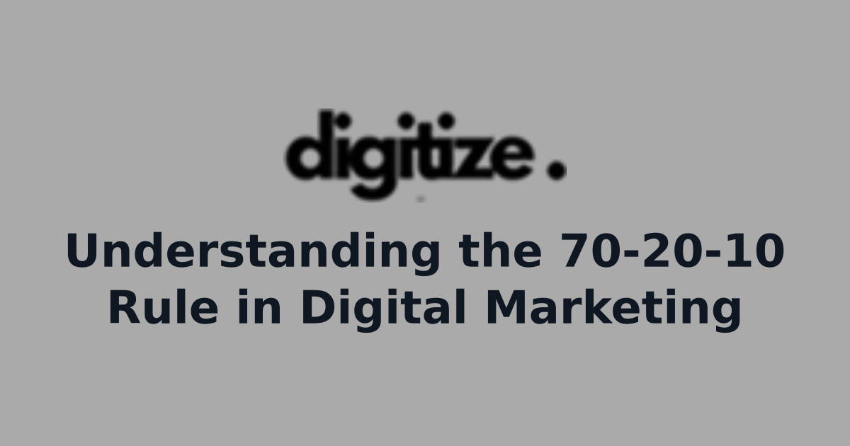 Understanding the 70-20-10 Rule in Digital Marketing | Digital Insights ...