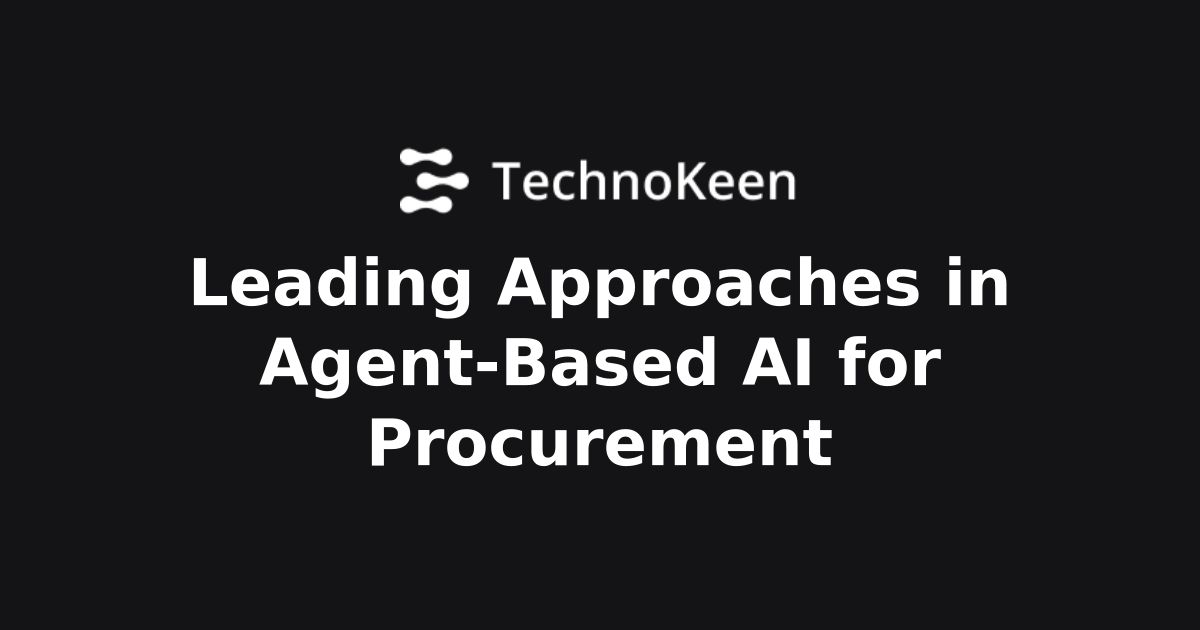 Leading Approaches in Agent-Based AI for Procurement | AI Intelligence ...