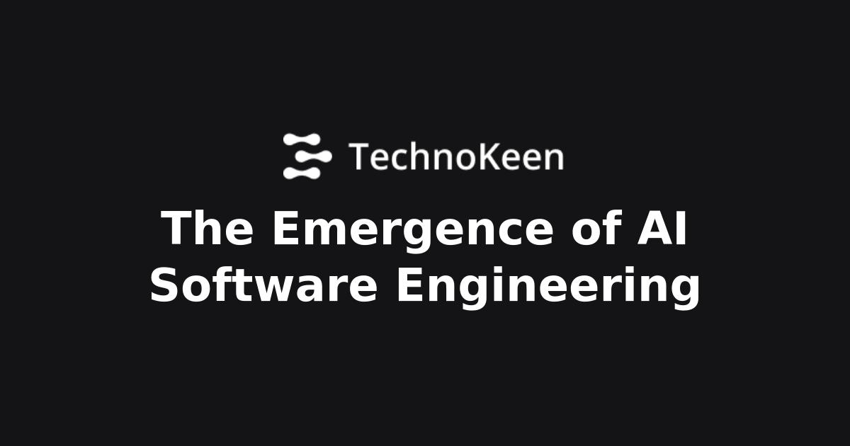 The Emergence of AI Software Engineering | AI Intelligence Center ...