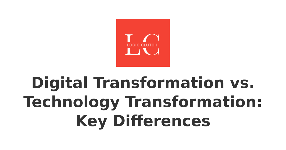 Digital Transformation vs. Technology Transformation: Key Differences | Empowering Enterprises ...
