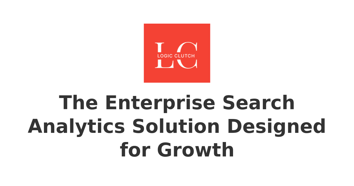 The Enterprise Search Analytics Solution Designed for Growth ...