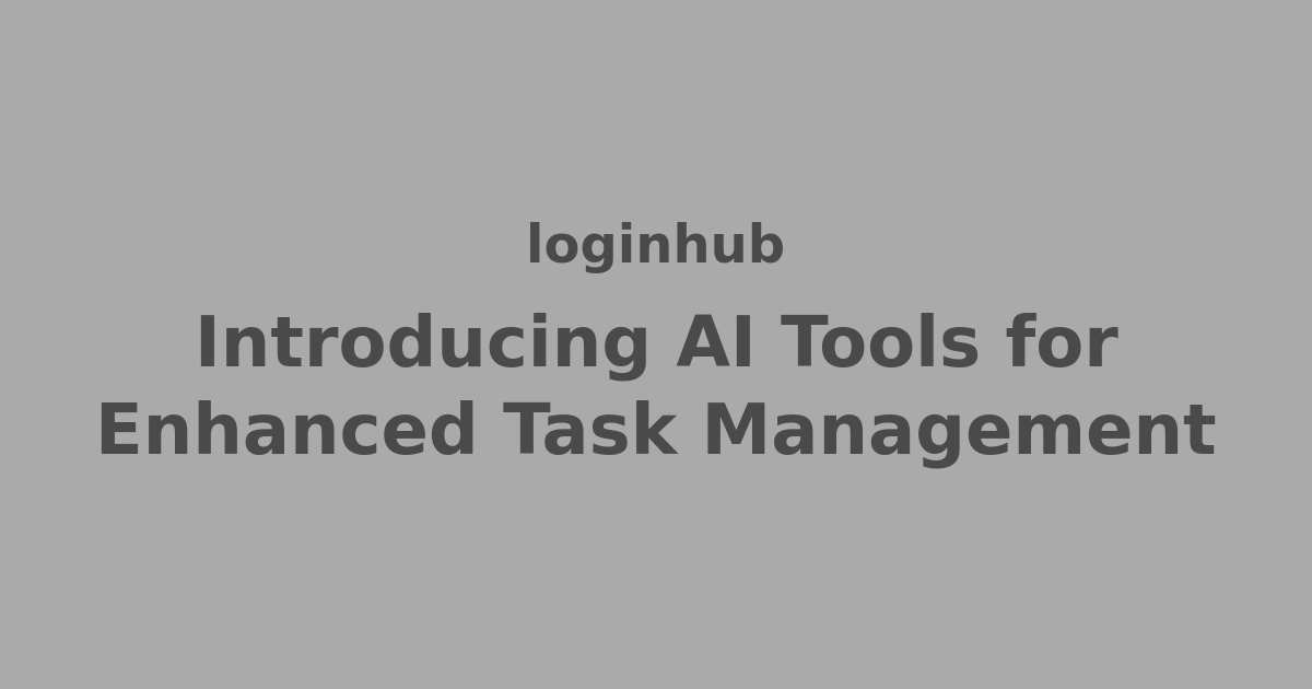 Introducing AI Tools for Enhanced Task Management | The Ultimate Blog ...