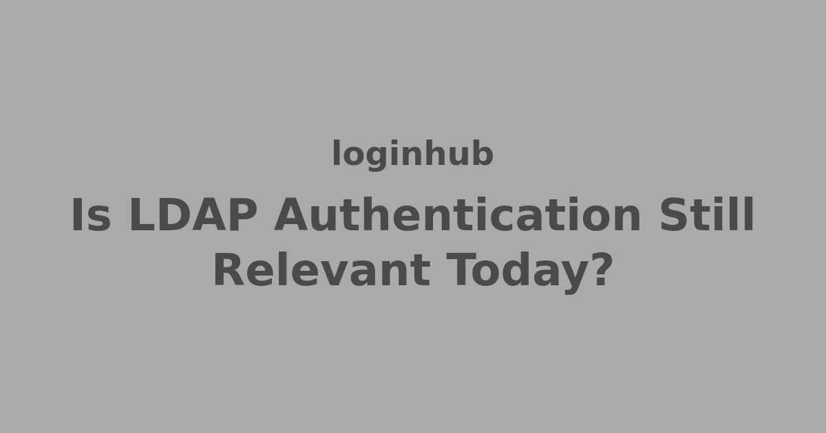 Is LDAP Authentication Still Relevant Today? | The Ultimate Blog for AI ...